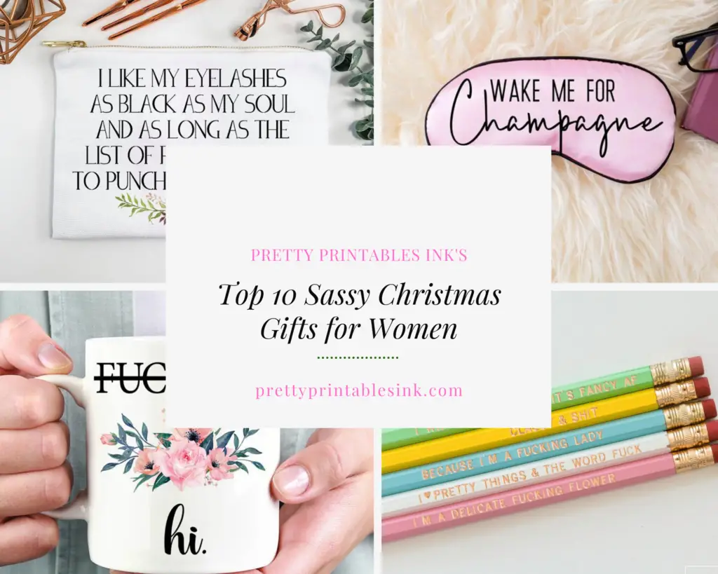 Top 10 Sassy Christmas Gift Ideas for Women - Pretty Printables Ink